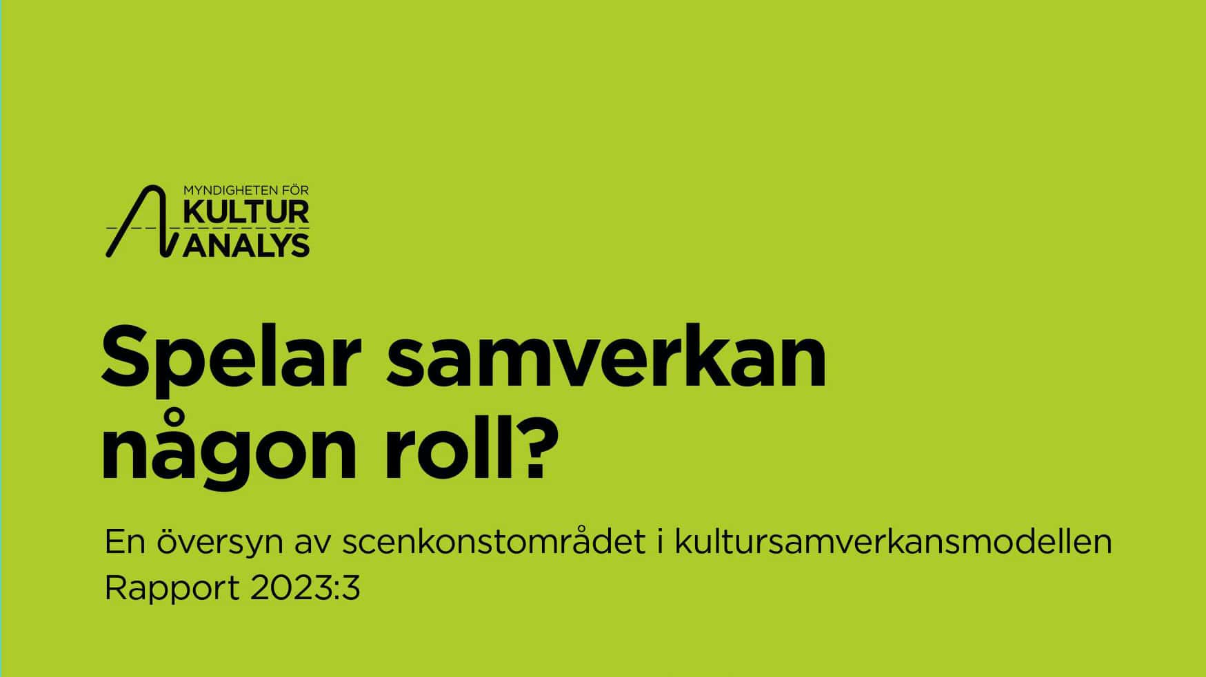 Spelar samverkan någon roll? - Kulturanalys